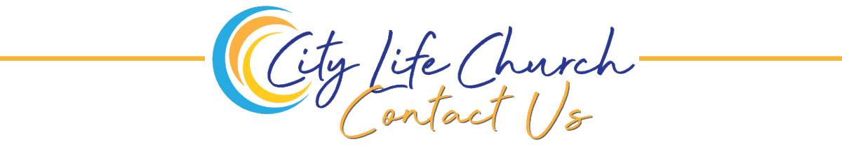001 Contact US | City Life Church